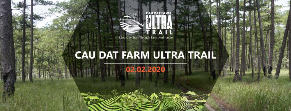 Cau Dat Farm Ultra Trail 2020 - Yêu Chạy Bộ